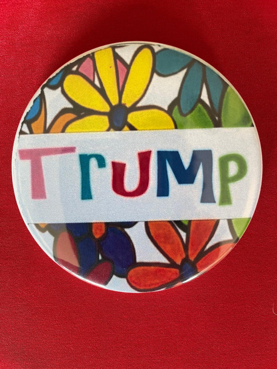 Trump-Flower 3” Pin/Button ( set of 3) – Trump Girl Shop